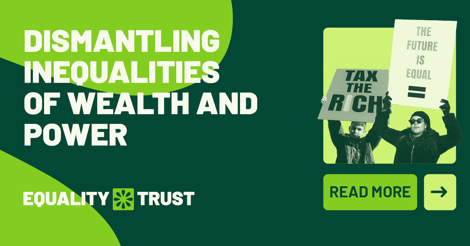 Equality Trust - Dismantling inequalities of wealth and power