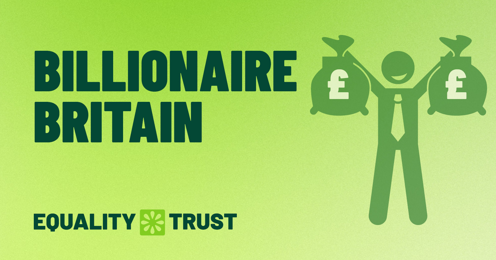 Equality Trust Finds a 1000% Increase in Billionaire Wealth - Equality ...