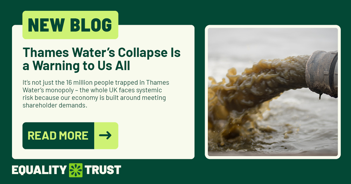 Thames Water's Collapse is a Warning to us all - Equality Trust
